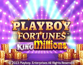 Playboy Fortunes King Millions